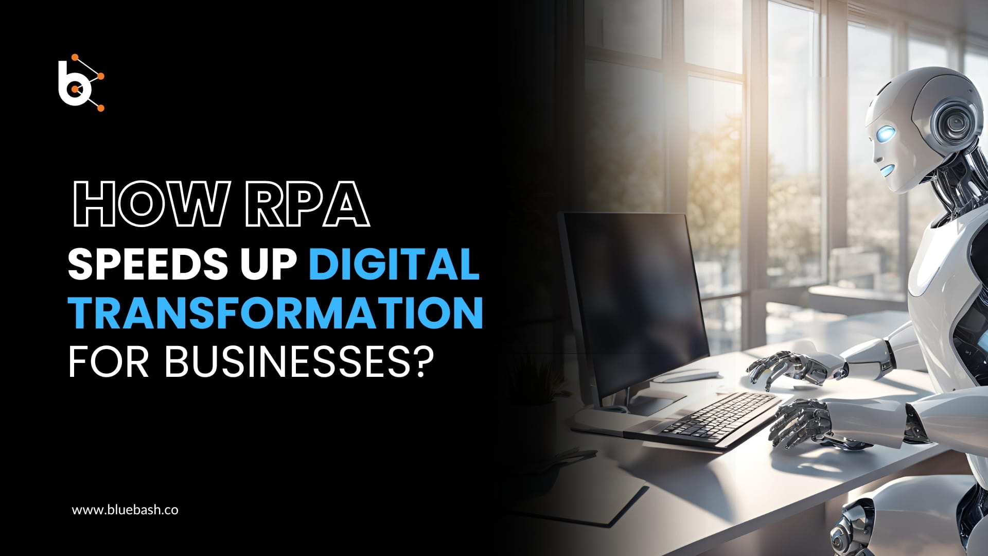 How RPA Powers Digital Transformation for Modern Businesses