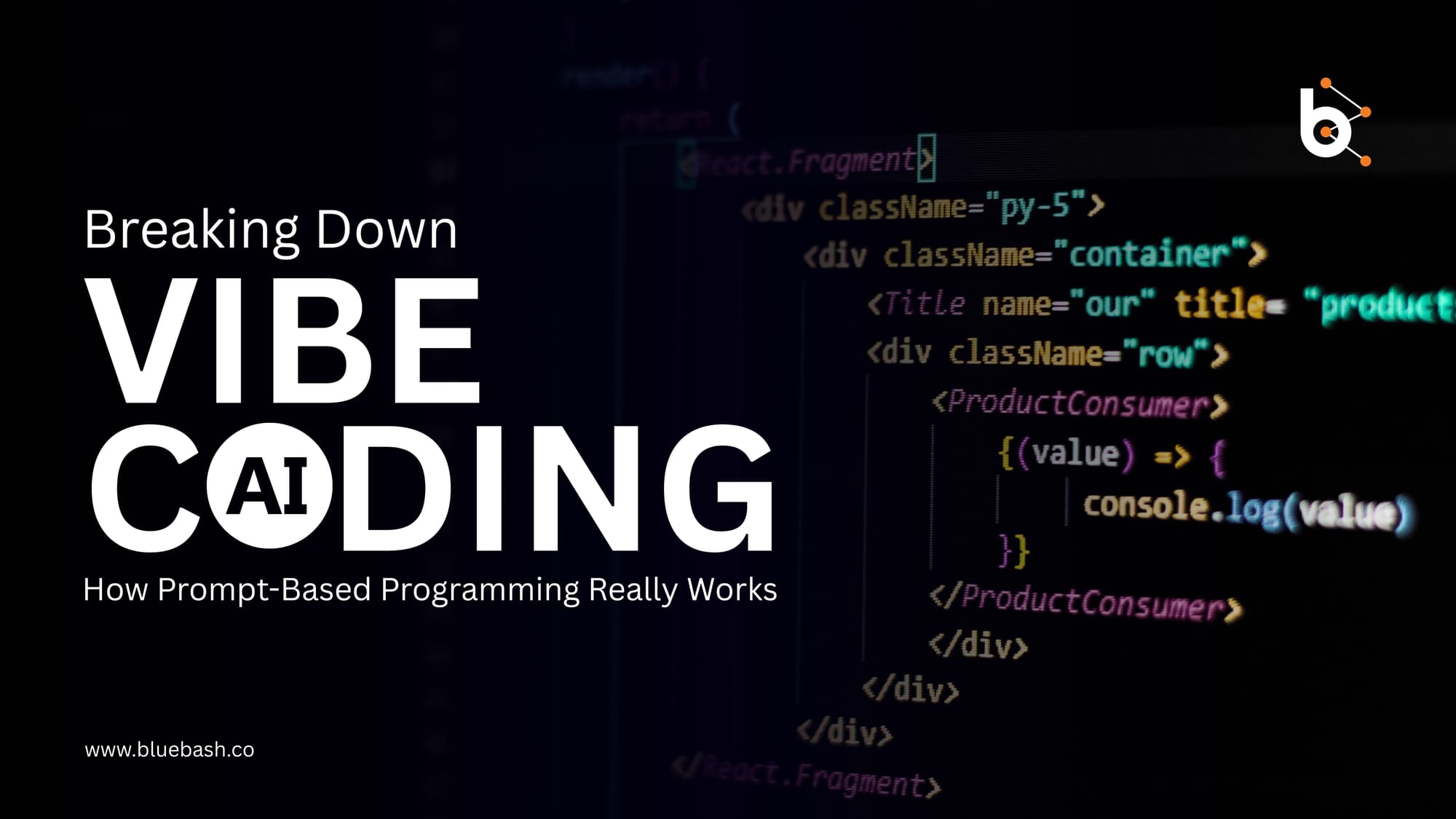 How Vibe Coding Works in AI-Powered Dev | Bluebash