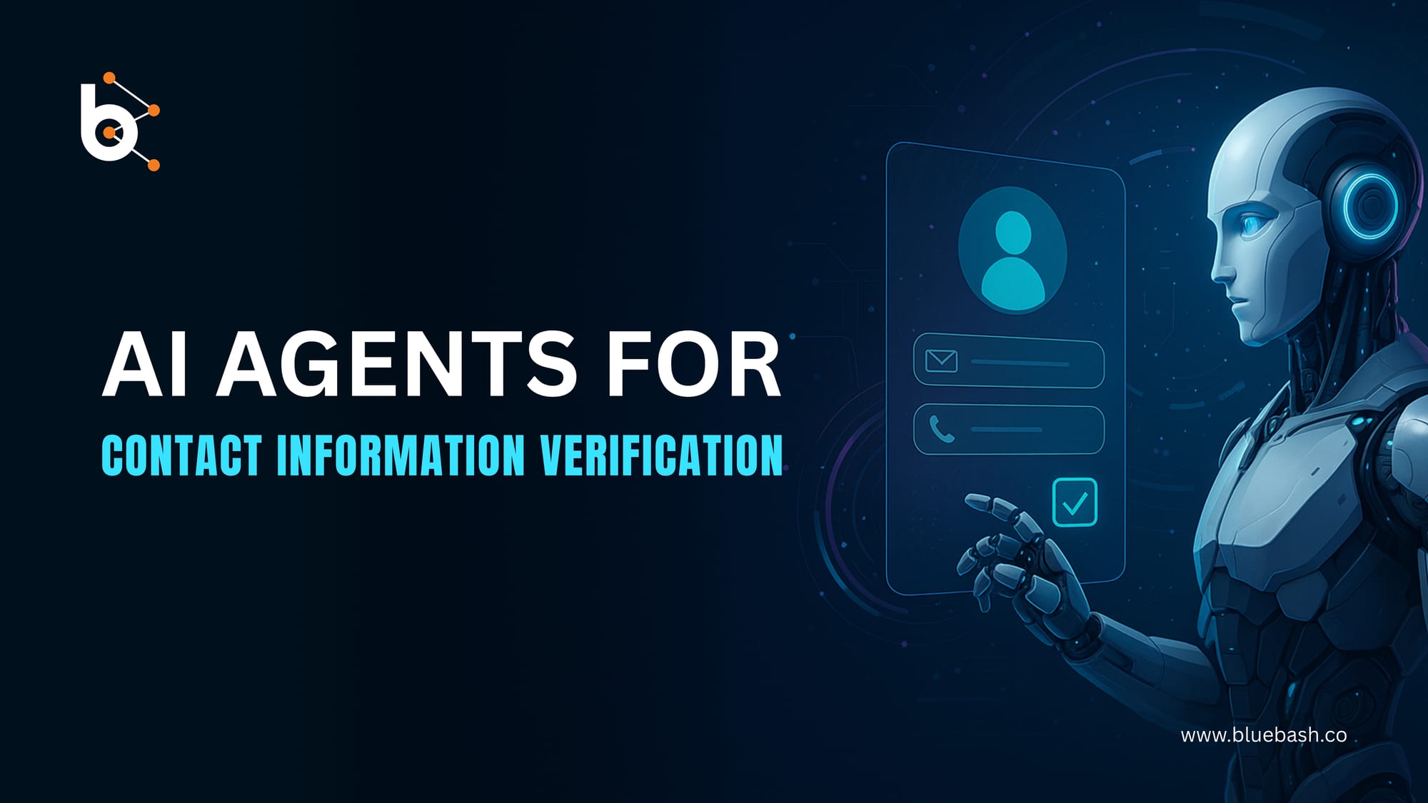 Why Businesses Rely on AI Contact Verification | Bluebash