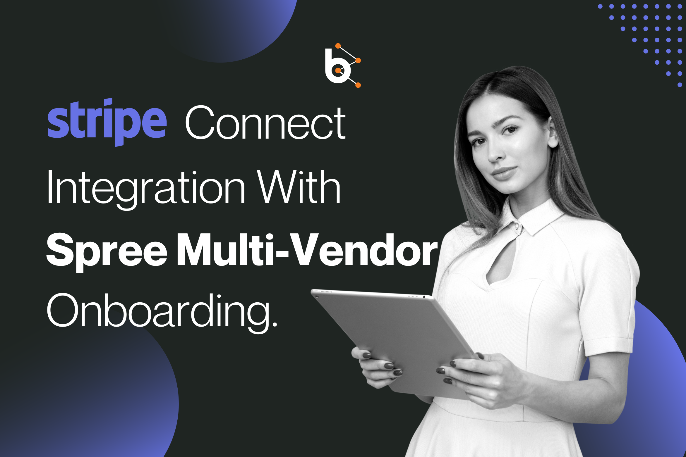 Stripe Connect Integration With Spree Multivendor Onboarding