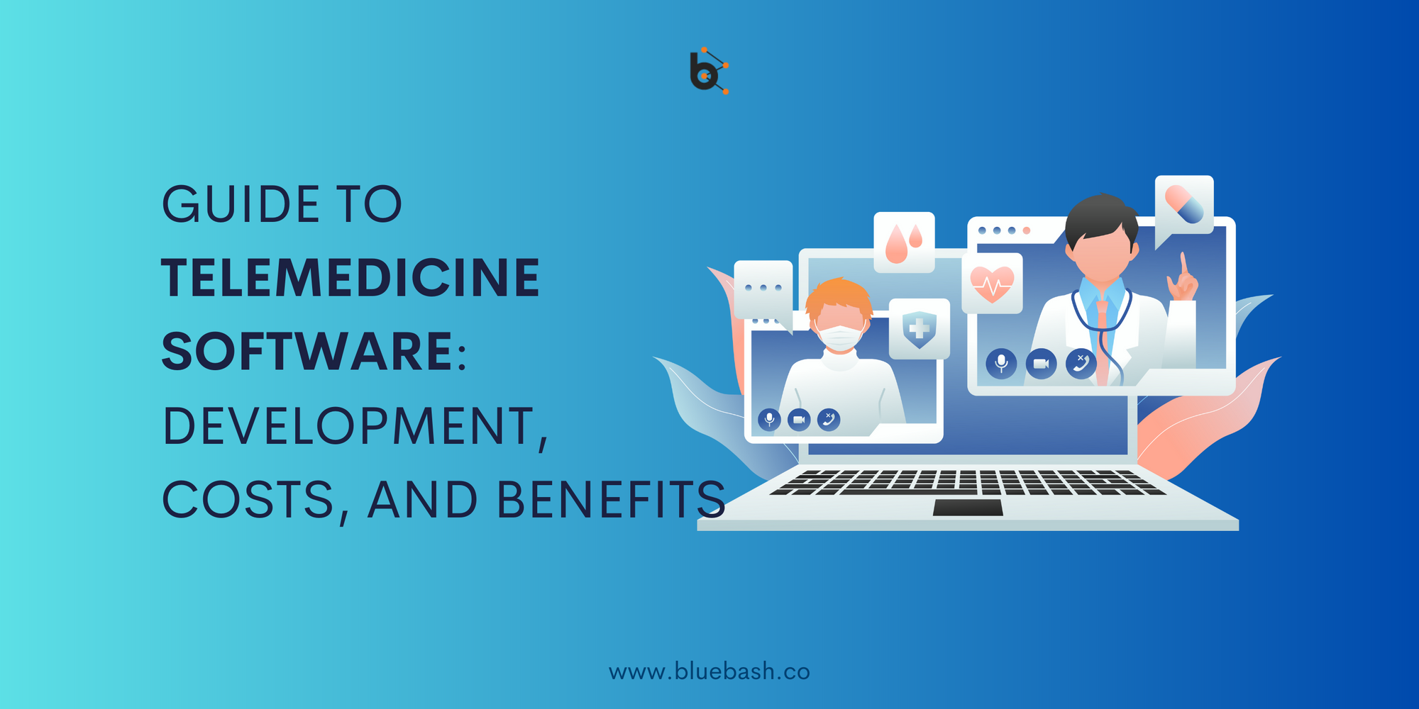 Guide on Telemedicine software development in 2023