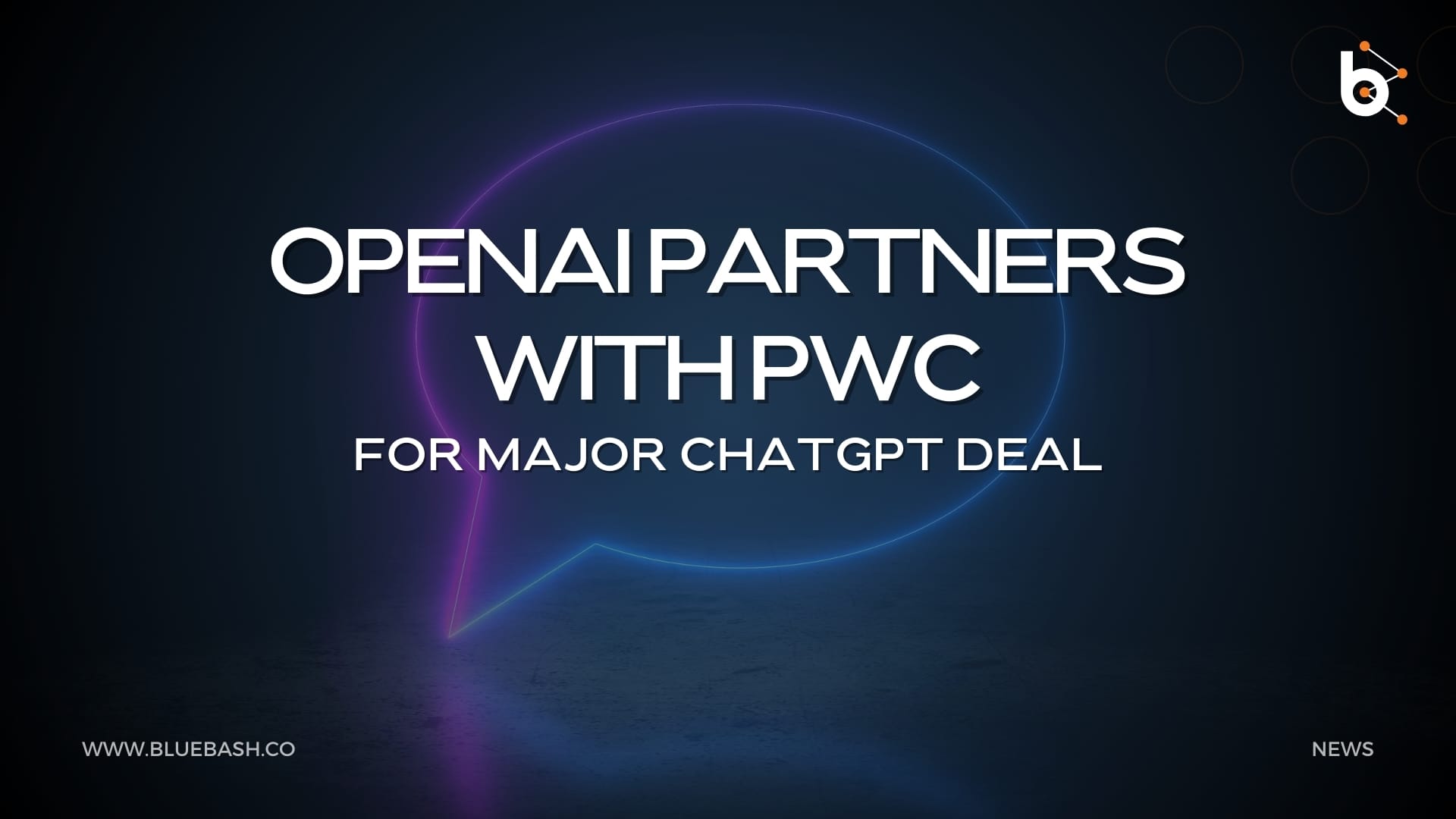OpenAI and PwC Partner to Transform Enterprise AI