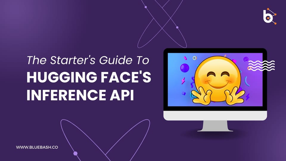 Ultimate Guide to Using Hugging Face Inference API