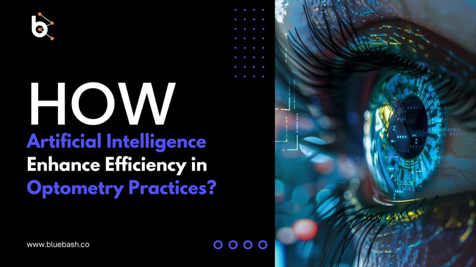 AI in Optometry: Transforming Practice Management & Care