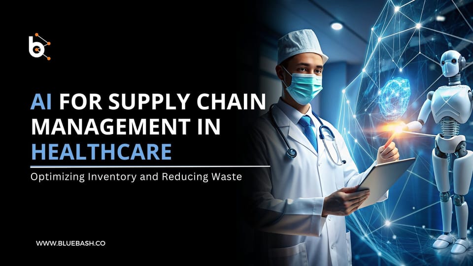 AI in Healthcare Supply Chain: Optimize Inventory & Cut Waste
